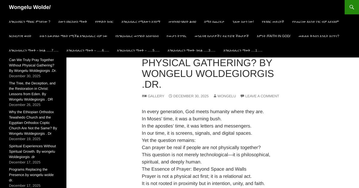 Can We Truly Pray Together Without Physical Gathering? By Wongelu ...